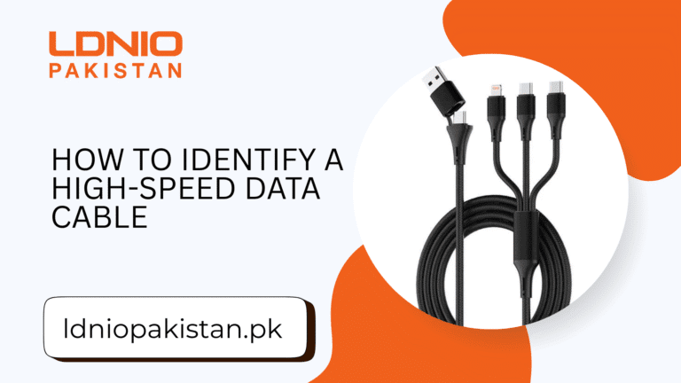 How to Identify a High-Speed Data Cable - LDNIO PAKISTAN